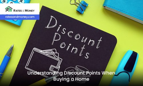 Understanding Discount Points When Buying a Home